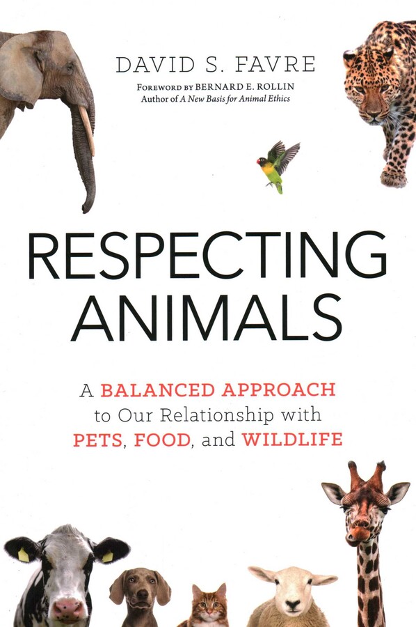 Respecting Animals | Book by David S. Favre | Official Publisher Page ...