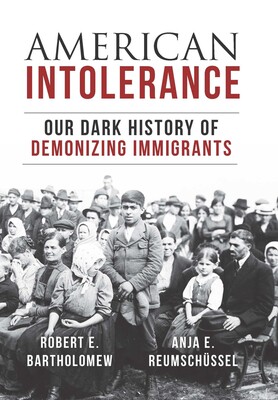 American Intolerance eBook by Robert E. Bartholomew, Anja Reumschuessel ...