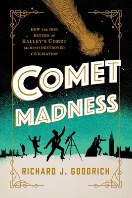 Comet Madness eBook by Richard J. Goodrich | Official Publisher Page ...