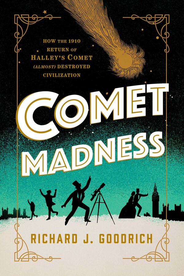 Comet Madness eBook by Richard J. Goodrich | Official Publisher Page ...