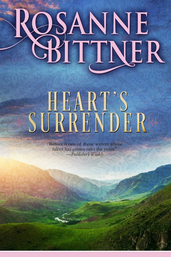 Heart's Surrender | Book by Rosanne Bittner | Official Publisher Page | Simon & Schuster AU
