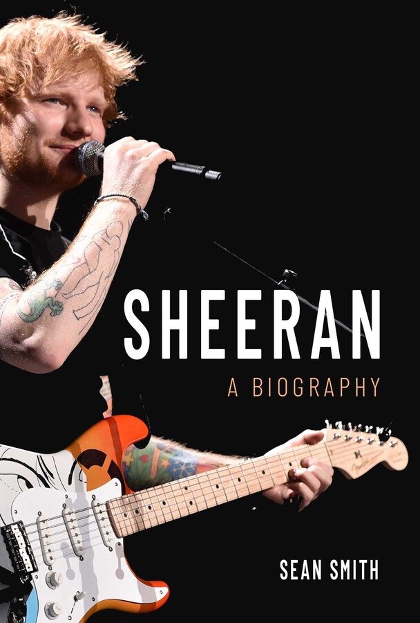 Sheeran | Book by Sean Smith | Official Publisher Page | Simon & Schuster