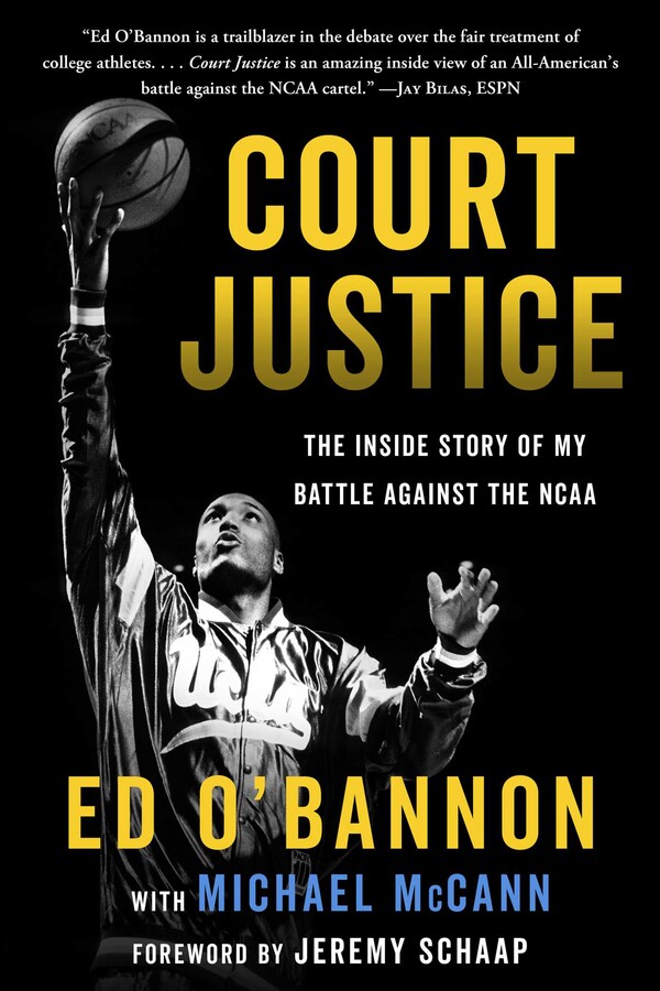 Court Justice | Book by Ed O'Bannon, Michael McCann, Jeremy Schaap ...