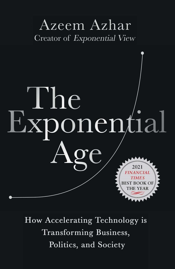 The Exponential Age | Book by Azeem Azhar | Official Publisher Page ...