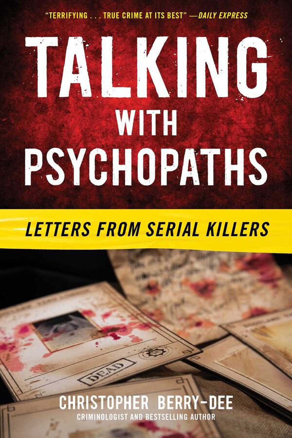Talking with Psychopaths: Letters from Serial Killers | Book by ...