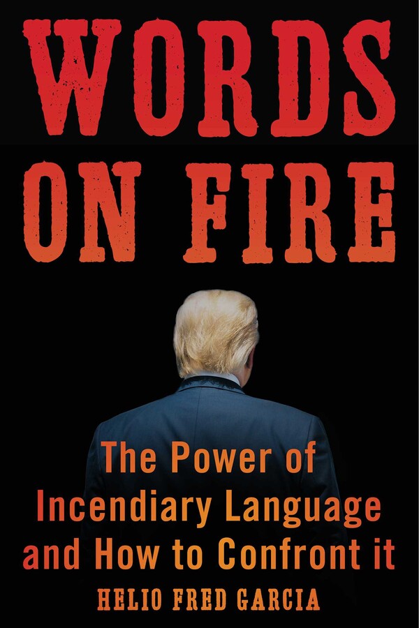 Words on Fire | Book by Helio Fred Garcia | Official Publisher Page ...