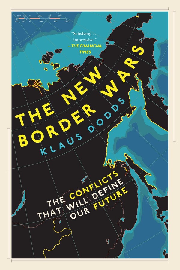 The New Border Wars | Book by Klaus Dodds | Official Publisher Page ...