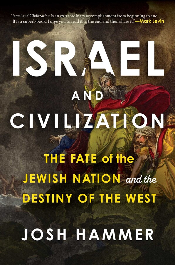 Israel and Civilization | Book by Josh Hammer | Official Publisher Page ...