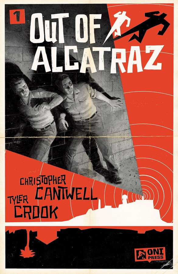 Out of Alcatraz #1 eBook by Christopher Cantwell, Tyler Crook ...