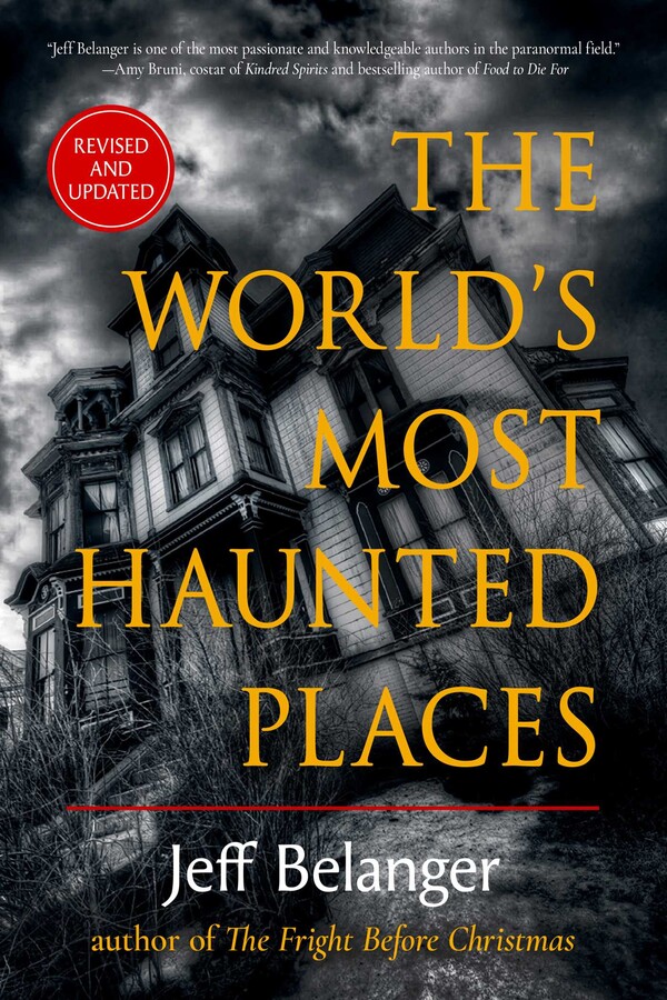 The World's Most Haunted Places | Book by Jeff Belanger | Official ...