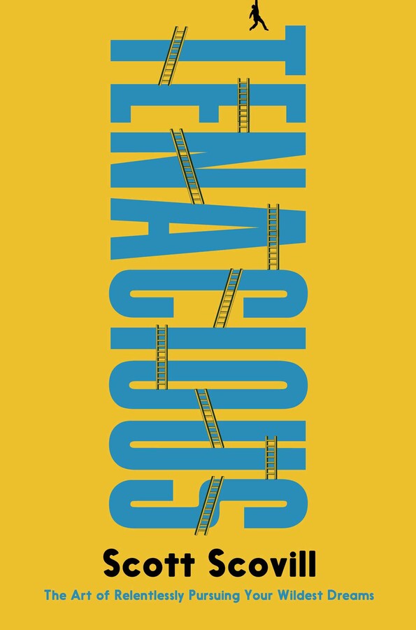 Tenacious | Book by Scott Scovill | Official Publisher Page | Simon ...