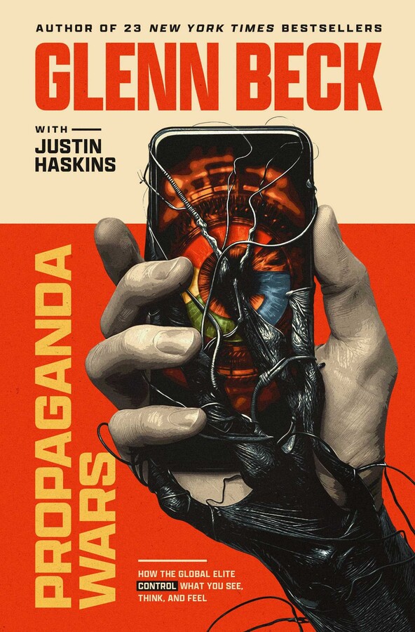 Propaganda Wars | Book by Glenn Beck, Justin Haskins | Official ...