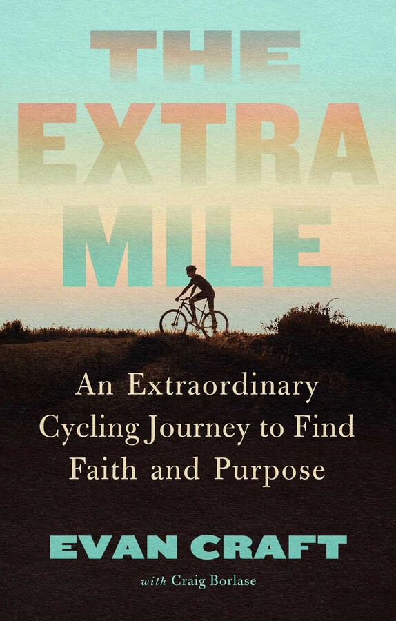 The Extra Mile | Book by Evan Craft, Craig Borlase | Official Publisher Page | Simon & Schuster
