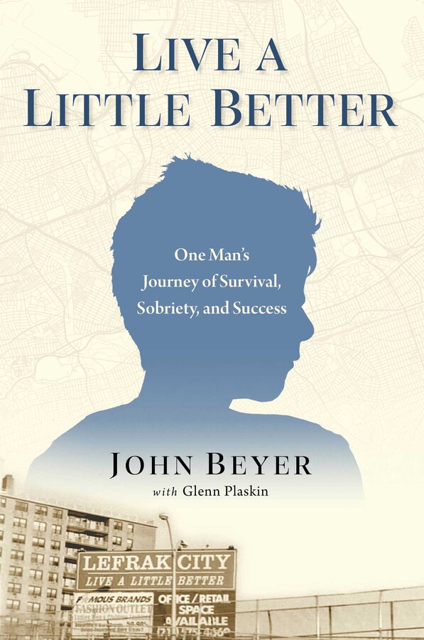 Live a Little Better | Book by John Beyer, Glenn Plaskin | Official ...