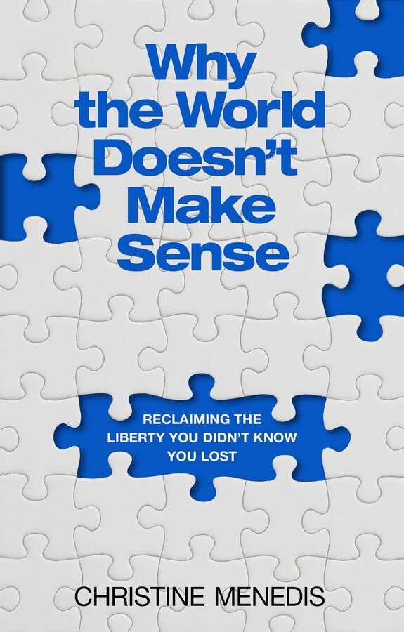 Why the World Doesn't Make Sense eBook by Christine Menedis | Official Publisher Page | Simon ...