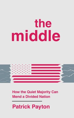 The Middle | Book by Patrick Payton | Official Publisher Page | Simon ...