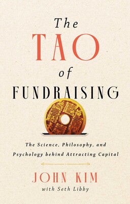 The Tao of Fundraising eBook by John Kim, Seth Libby | Official ...