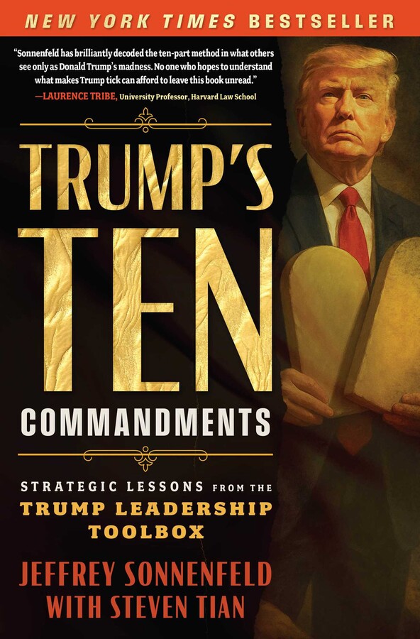 Trump's Ten Commandments eBook by Jeffrey Sonnenfeld, Steven Tian ...