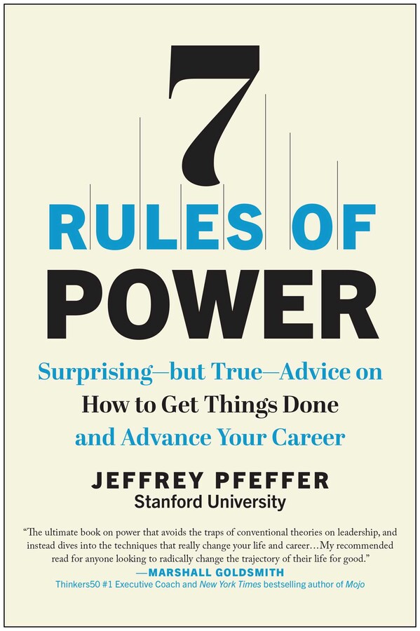 7 Rules of Power eBook by Jeffrey Pfeffer | Official Publisher Page | Simon & Schuster