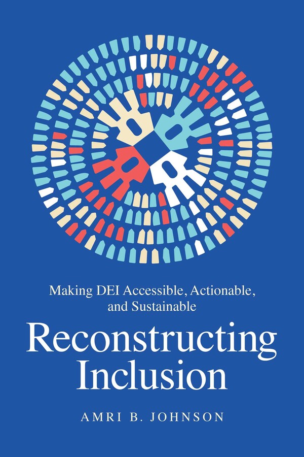 Reconstructing Inclusion eBook by Amri B. Johnson | Official Publisher ...
