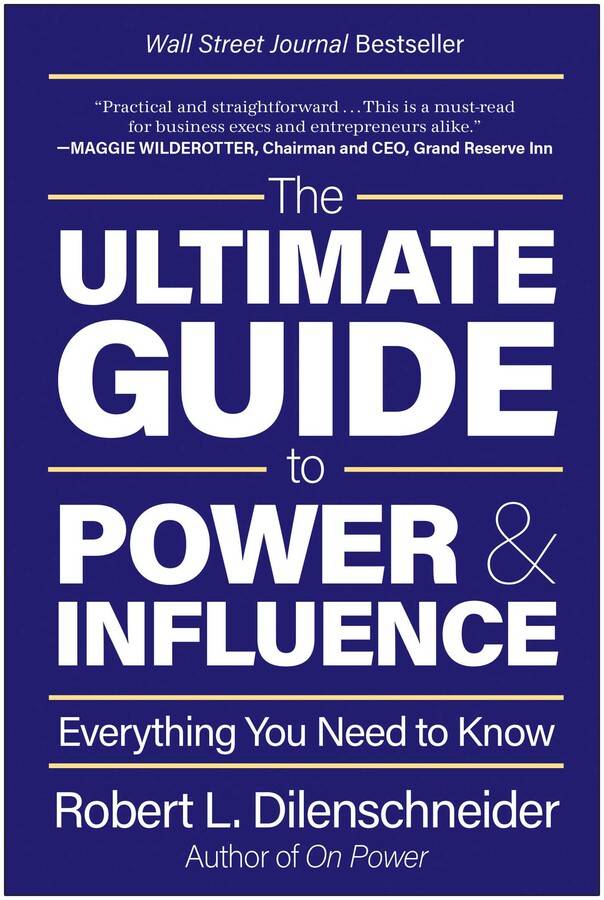 The Ultimate Guide to Power & Influence | Book by Robert L ...