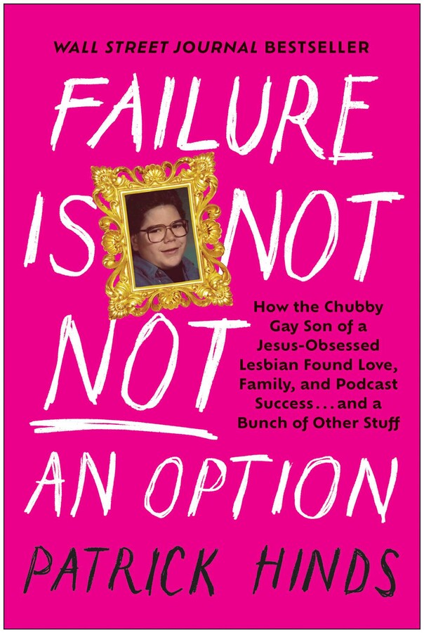Failure Is Not NOT an Option | Book by Patrick Hinds | Official ...