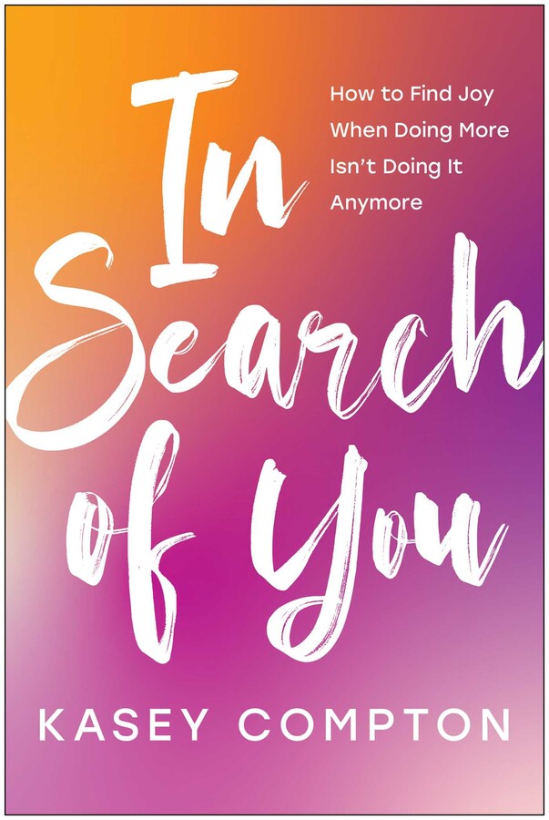 In Search of You | Book by Kasey Compton | Official Publisher Page ...