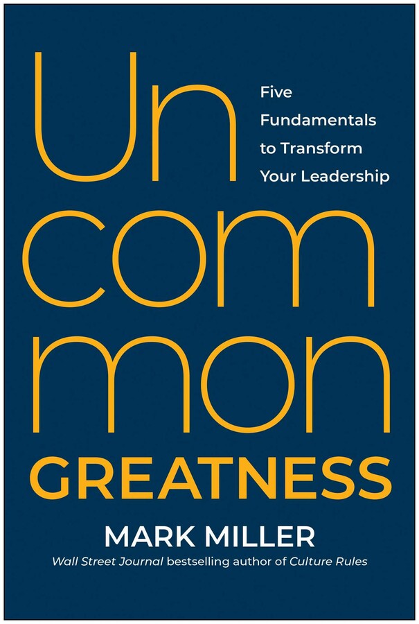 Uncommon Greatness | Book by Mark Miller | Official Publisher Page ...
