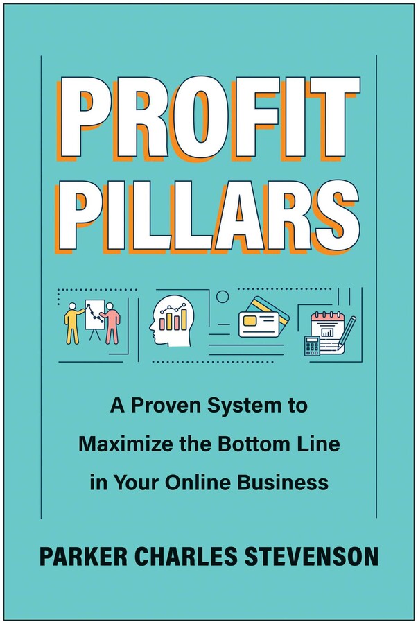 Profit Pillars eBook by Parker Charles Stevenson | Official Publisher ...