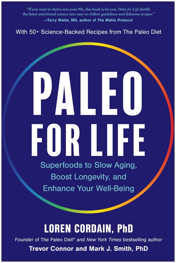 Paleo for Life | Book by Loren Cordain, Trevor Connor, Mark J. Smith ...
