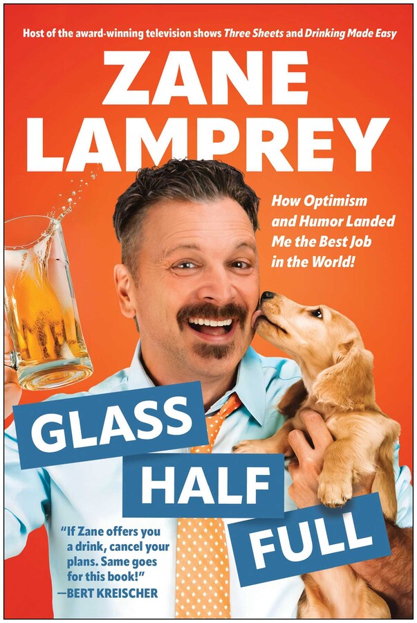 Glass Half Full | Book by Zane Lamprey | Official Publisher Page | Simon & Schuster