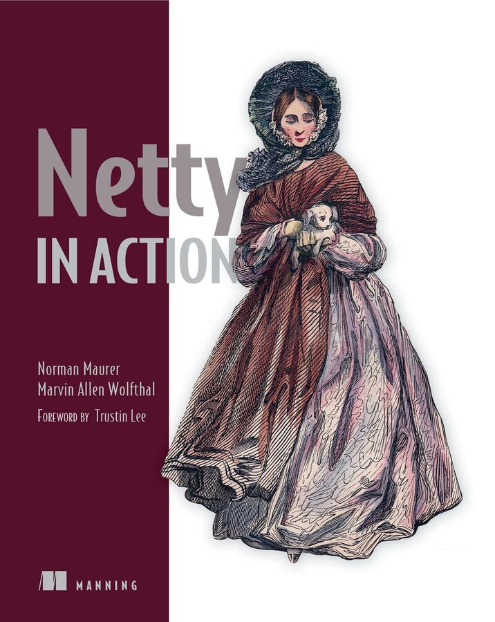 Netty in Action eBook by Norman Maurer, Marvin Wolfthal | Official ...
