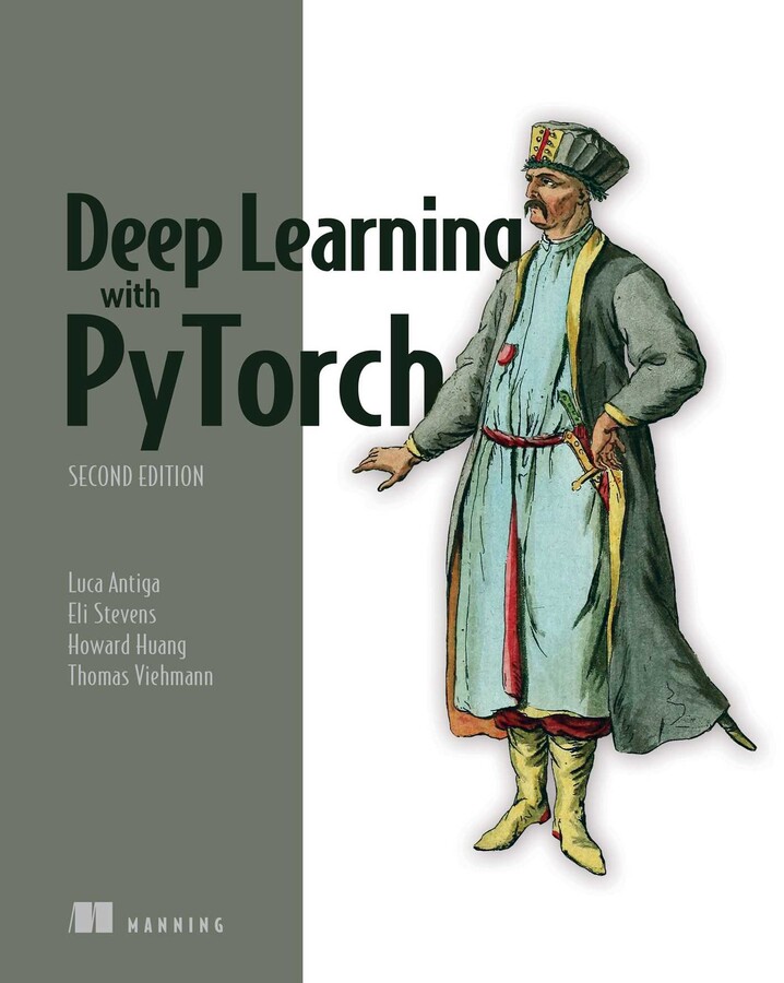 Deep Learning with PyTorch, Second Edition eBook by Luca Antiga, Eli Stevens, Howard Huang ...