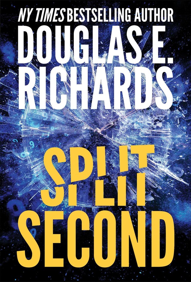 Split Second (Split Second, Book 1) | Book by Douglas E. Richards ...