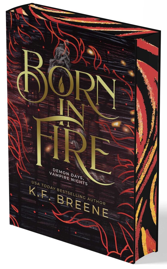 Born in Fire (Demon Days, Vampire Nights, Book 1) | Book by K.F. Breene ...