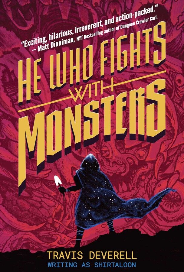 He Who Fights With Monsters, Book 1 | Book by Shirtaloon, Travis ...