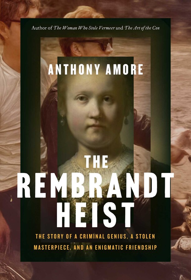 The Rembrandt Heist | Book by Anthony M. Amore | Official Publisher ...
