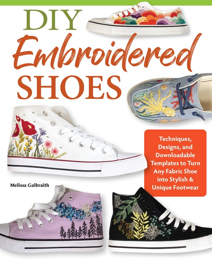 DIY Embroidered Shoes | Book by Melissa Galbraith | Official Publisher ...