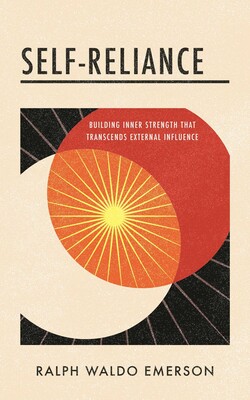 Self-Reliance | Book by Ralph Waldo Emerson | Official Publisher Page ...