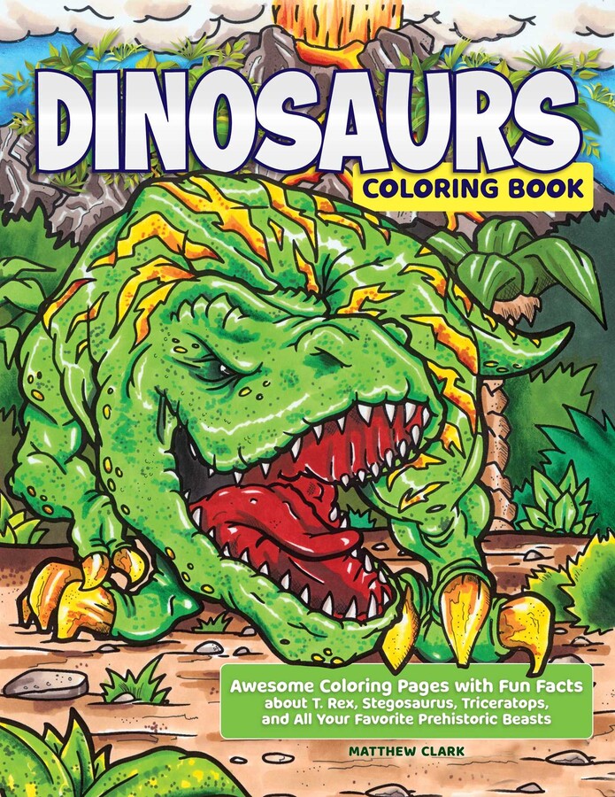 Dinosaurs Coloring Book | Book by Matthew Clark | Official Publisher ...