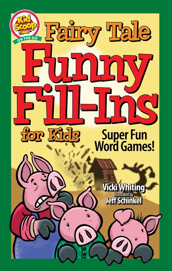 Fairy Tale Funny Fill-Ins for Kids | Book by Vicki Whiting | Official ...