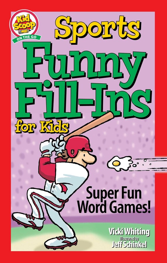 Sports Funny Fill-Ins for Kids | Book by Vicki Whiting | Official ...