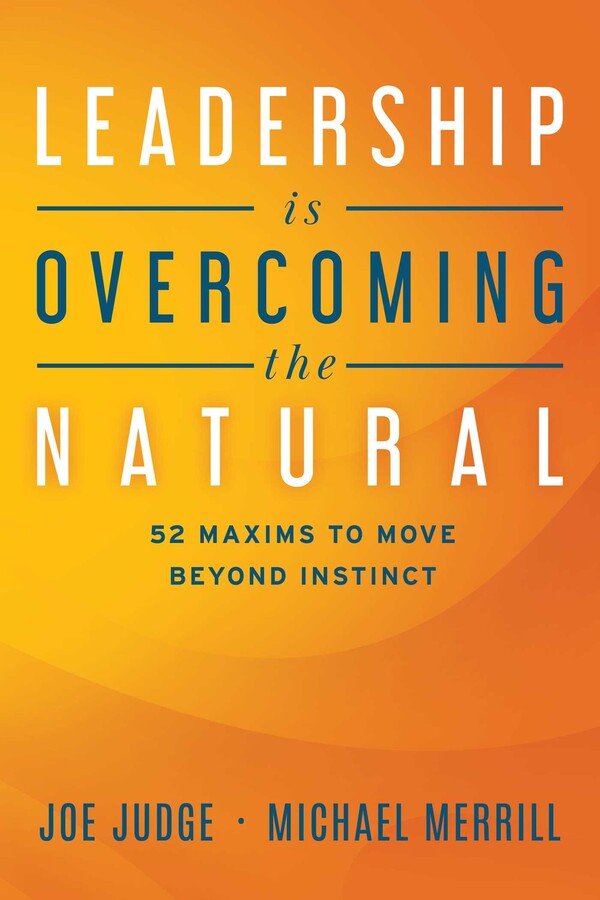 Leadership Is Overcoming the Natural | Book by Joe Judge, Michael ...