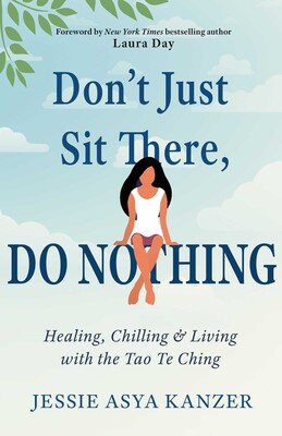 Don't Just Sit There, DO NOTHING | Book by Jessie Asya Kanzer, Laura ...