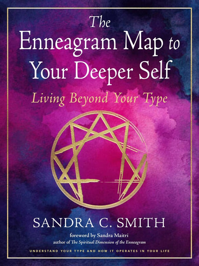 The Enneagram Map to Your Deeper Self | Book by Sandra C. Smith, Sandra ...