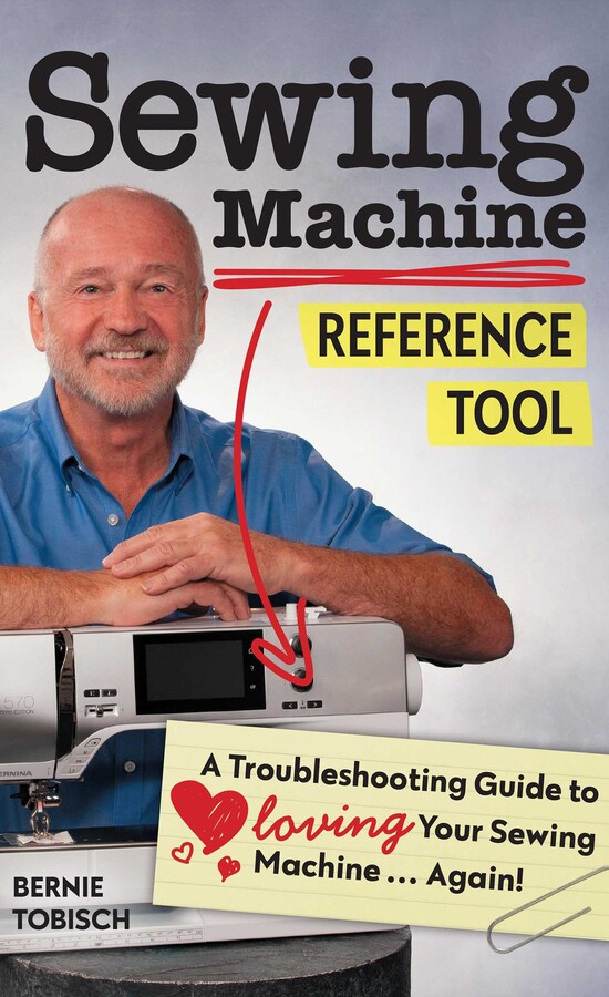 Sewing Machine Reference Tool | Book by Bernie Tobisch | Official ...