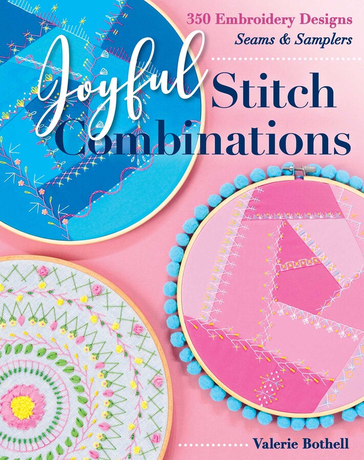 Joyful Stitch Combinations | Book by Valerie Bothell | Official Publisher Page | Simon & Schuster