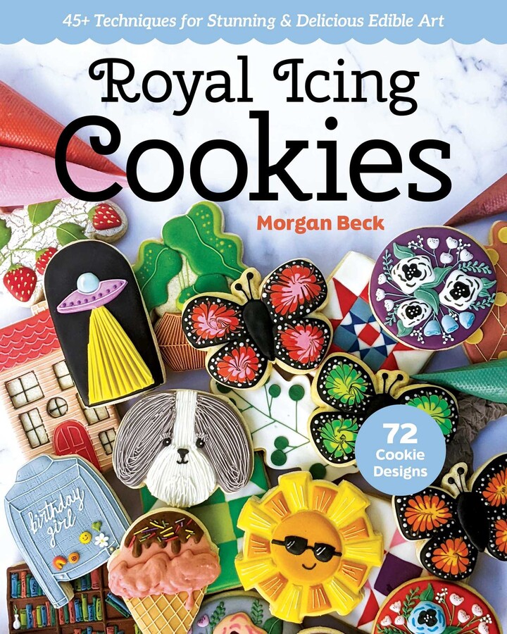 Royal Icing Cookies | Book by Morgan Beck | Official Publisher Page ...