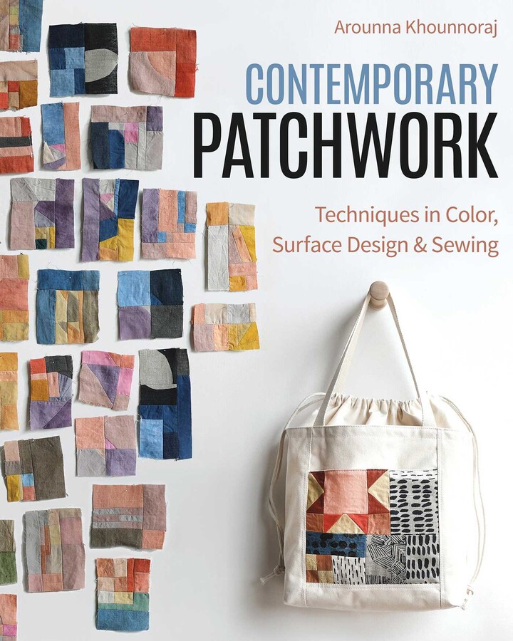 Contemporary Patchwork | Book by Arounna Khounnoraj | Official ...