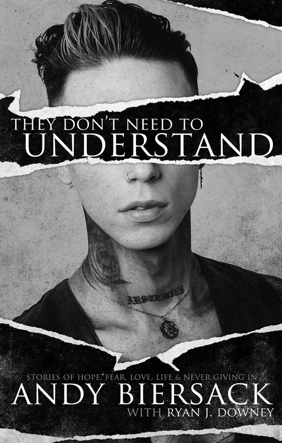 They Don't Need to Understand | Book by Andy Biersack, Ryan J. Downey ...